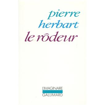 Le Rôdeur - Pierre Herbart - Achat Livre | fnac