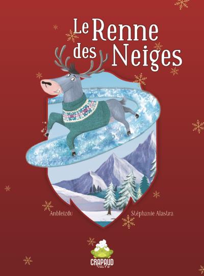 Renne des neiges (le) - cartonné - Anbleizdu - Achat Livre | fnac