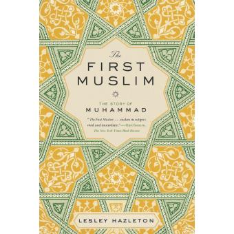 The first muslim - Poche - Lesley Hazleton - Achat Livre ou ebook | fnac