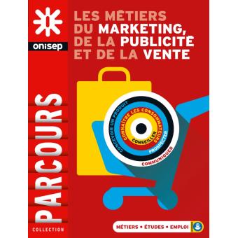 Les metiers du marketing, de la publicite et de la vente - broché ...