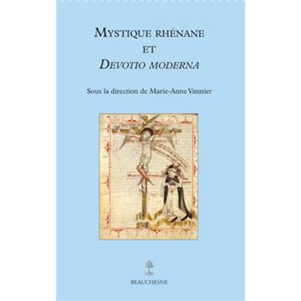 Mystique rhénane et devotio moderna Edition bilingue anglais-français ...