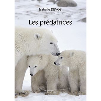 Les prédatrices - broché - Isabelle Devos - Achat Livre | fnac
