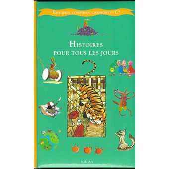 Histoires pour tous les jours - Sara Cone Bryant, Christophe Merlin ...