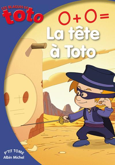 Les Blagues De Toto - Tome 19 - 0 + 0 = la tête à Toto - Collectif - broché - Achat Livre | fnac