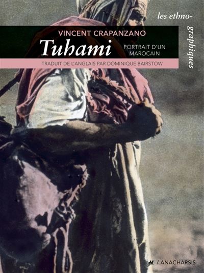Tuhami - Portrait d'un marocain - broché - Vincent Crapanzano, Paulin ...