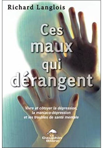 Maux qui dérangent - broché - Richard Langlois - Achat Livre | fnac