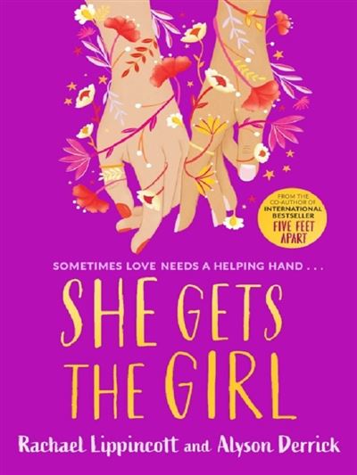 She Gets the Girl - broché - Rachael Lippincott, Alyson Derrick - Achat ...