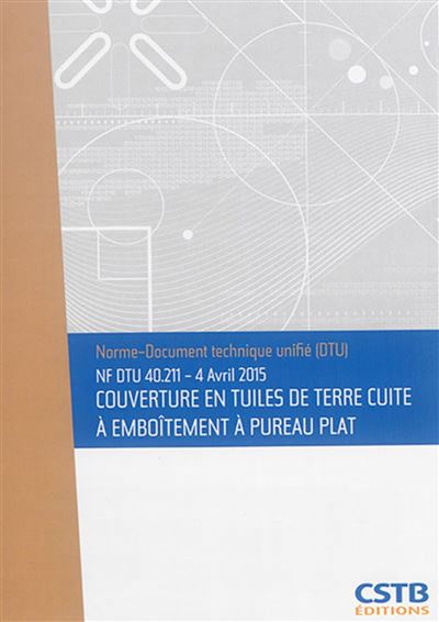 NF DTU 40.211 - Couvertures en tuiles de terre cuite à emboitement à ...