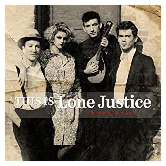 This is lone justice the vaught tapes 1983 - Lone Justice - Vinyle ...