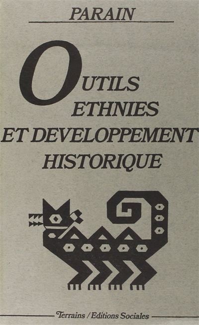 Outils, ethnies et développement historique - Charles Parain - Achat ...