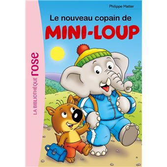 Mini-Loup - Mini-Loup 02 - Le nouveau copain de Mini-Loup - Philippe ...