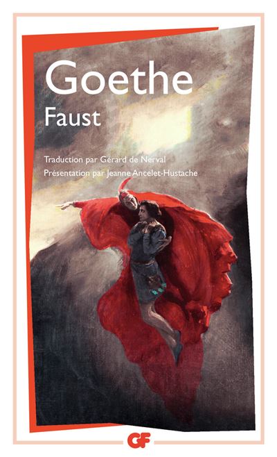 Faust - Johann Wolfgang Von Goethe, Gérard De Nerval, Jeanne Ancelet ...