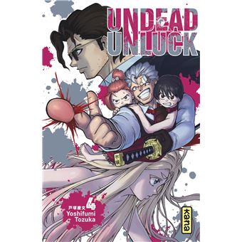 Undead Unluck - Tome 4 - Undead unluck - Yoshifumi Totsuka, Yoshifumi Totsuka - broché - Achat ...