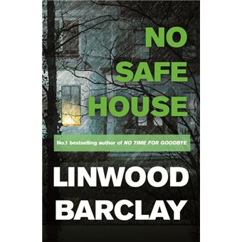 NO SAFE HOUSE - Linwood Barclay - Achat Livre ou ebook | fnac