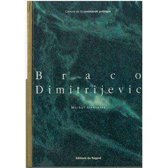 Braco Dimitrijevic - relié - Michel Gauthier - Achat Livre | fnac