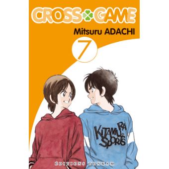 Cross game - Tome 7 - Cross game - Mitsuru Adachi - broché, Livre tous ...