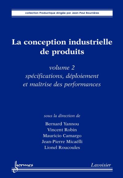 La conception industrielle de produits volume 2 specificatio - broché ...