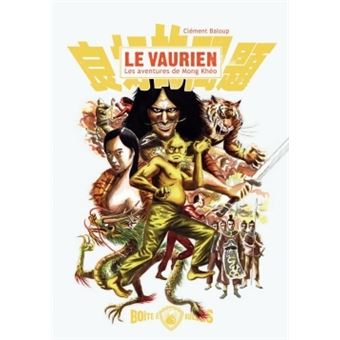 Le Vaurien Les Aventures de Mong Khéo - broché - Clément Baloup ...