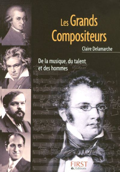Le Petit livre de - Les Grands Compositeurs De la musique, du talent et ...