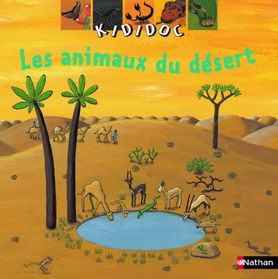 Kididoc - Tome 33 - Animaux du desert - Anne Eydoux, Xavier Frehring ...