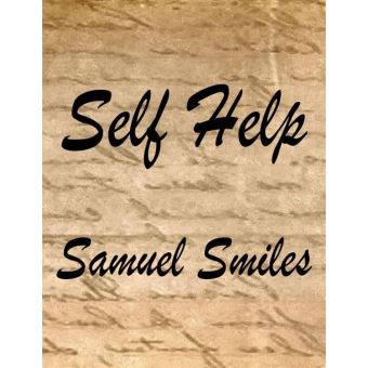 Self Help (Annotated) - ebook (ePub) - Samuel Smiles - Achat ebook | fnac