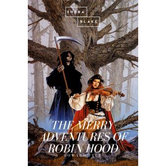 The Merry Adventures of Robin Hood - ebook (ePub) - Howard Pyle - Achat ...