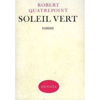 Soleil vert - Robert Quatrepoint - Achat Livre | fnac