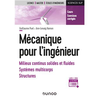 Mécanique pour l'ingénieur - Milieux continus solides et fluides ...