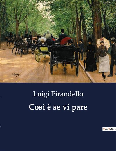Così è se vi pare - broché - Luigi Pirandello - Achat Livre | fnac