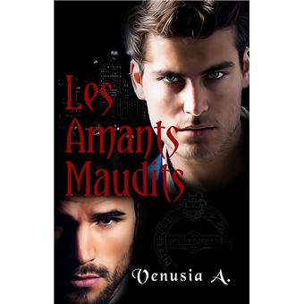 Les amants maudits - ebook (ePub) - Venusia A. - Achat ebook | fnac