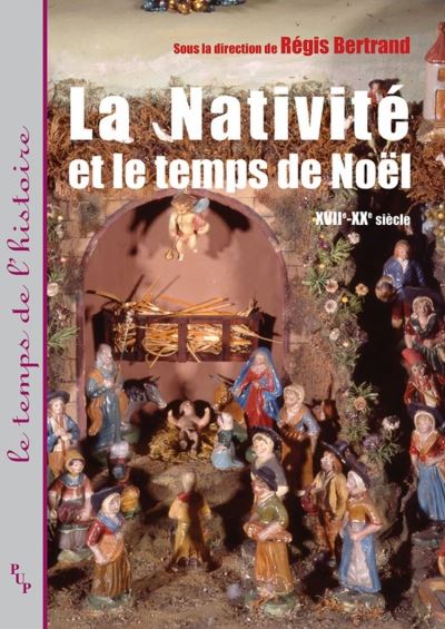 La Nativité et le temps de Noël - XVIIe-XXe siècle Période moderne et ...