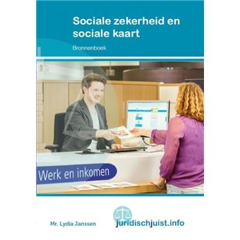 MBO Recht - bronnenboek - Sociale zekerheid en sociale kaart - Lydia ...