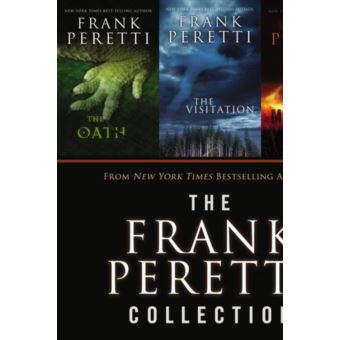 The Frank Peretti Collection The Oath, The Visitation, and Monster ...