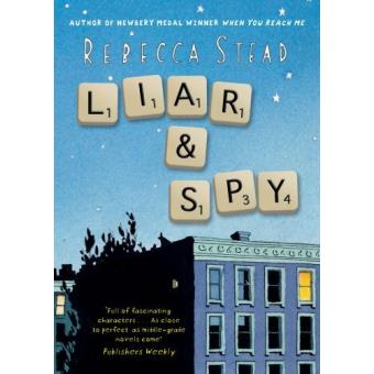 Liar and spy - Poche - Rebecca Stead - Achat Livre | fnac