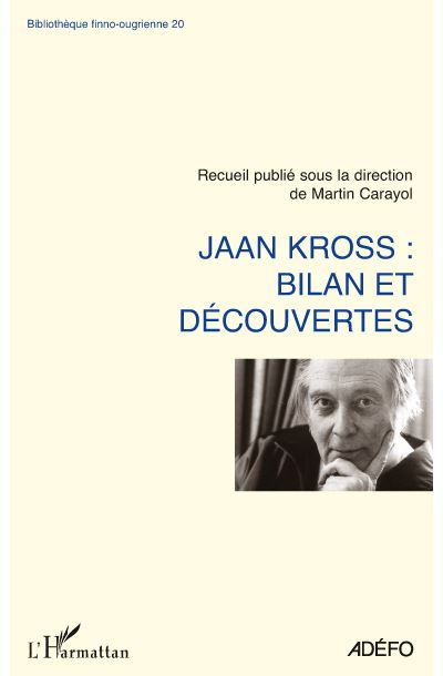 Jaan Kross: bilan et découvertes - broché - Martin Carayol - Achat ...