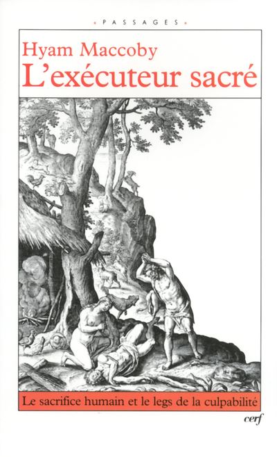 L'Exécuteur sacré le sacrifice humain et le legs de la culpabilité ...