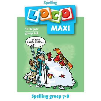 Maxi Loco - Spelling groep 7-8 10-12 jaar - Richard Backers, Josje van ...