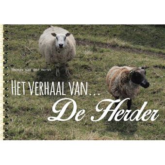 Het verhaal van de herder nieuwe kijk op alledaagse dingen - broché ...