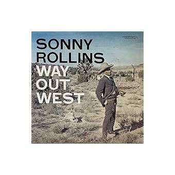 Way Out West : Vinyle album en Sonny Rollins : tous les disques ...