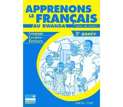 Apprenons le français au Rwanda Guide du maître Langage, lecture ...