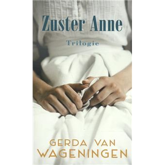 Zuster Anne trilogie - broché - Gerda van Wageningen - Achat Livre | fnac
