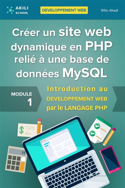 Créer un site web dynamique en PHP relié à une base de données MySQL 1 ...