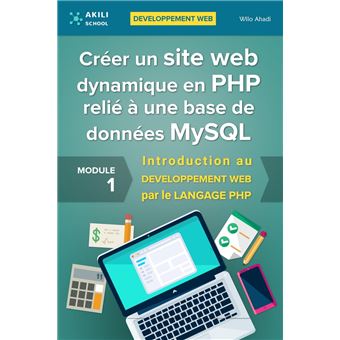 Créer un site web dynamique en PHP relié à une base de données MySQL 1 ...