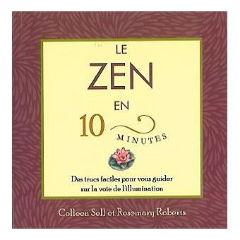 Zen en 10 minutes - broché - Sell C. & Roberts R. - Achat Livre | fnac