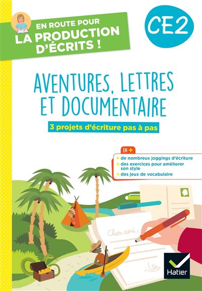 En route pour la production d'écrits CE2 - Aventure, lettres et ...