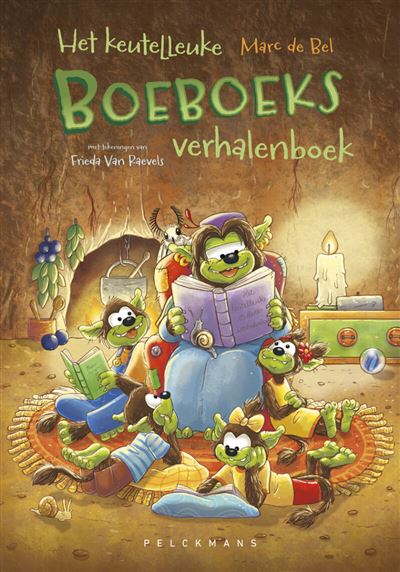 Boeboeks - Het Keutelleuke Boeboeks-verhalenboek - Marc de Bel, Frieda ...