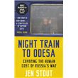 Night Train to Odesa Covering the Human Cost of Russia's War - ebook ...