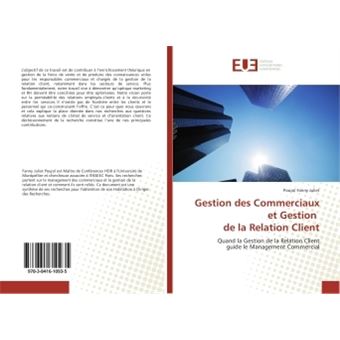 Gestion des Commerciaux et Gestion de la Relation Client Quand la ...