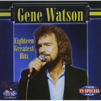 18 greatest hits - Gene Watson - CD album - Achat & prix | fnac