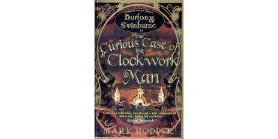 CURIOUS CASE OF THE CLOCKWORK MAN - Mark Hodder - Achat Livre | fnac